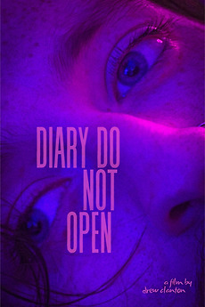 ‎Diary Do Not Open directed by Drew Clanton • Film + cast • Letterboxd