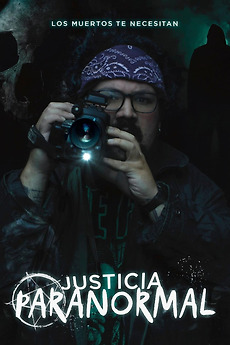 ‎Justicia Paranormal (2023) directed by Carlos Thanax • Film + cast ...