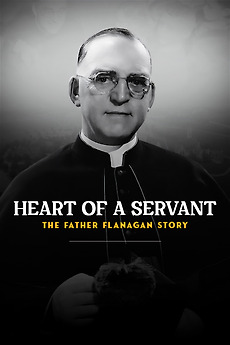 ‎Heart of a Servant: The Father Flanagan Story (2024) directed by ...