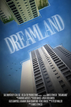 ‎Dreamland directed by James Fowler • Film + cast • Letterboxd