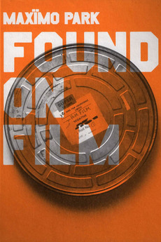 ‎Maxïmo Park: Found on Film (2006) • Film + cast • Letterboxd