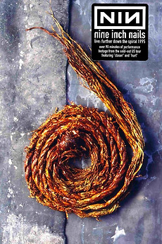 ‎Nine Inch Nails: Further Down The Spiral Tour (1995) directed by Simon ...