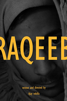 ‎Raqeeb (2021) directed by Ajay Rohilla • Film + cast • Letterboxd