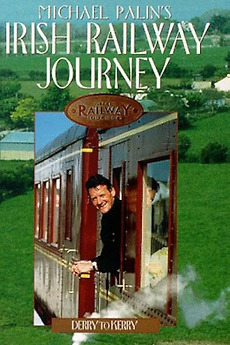 ‎Michael Palin's Greatest Railway Journey: Derry To Kerry (1994 ...