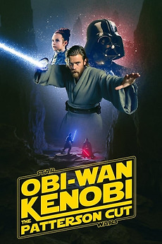 ‎Obi-wan Kenobi - The Patterson Cut (2022) • Reviews, film + cast ...