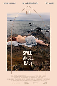 ‎Sweet Angel Baby (2024) directed by Melanie Oates • Reviews, film ...