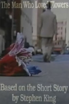 ‎The Man Who Loved Flowers (1996) directed by Andrew Newman • Reviews ...