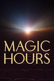 ‎Magic Hours (2024) directed by Levi Holwell • Reviews, film + cast ...