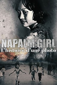 ‎Napalm Girl. The Journey of a Photo (2023) directed by Valeria Parisi ...