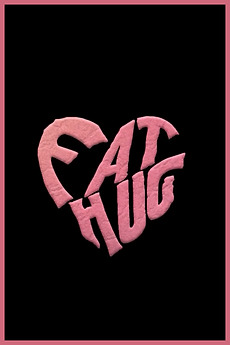 ‎Fat Hug (2023) directed by Jonas Leplay • Reviews, film + cast ...