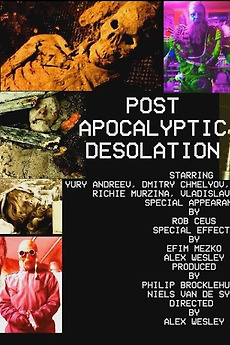 ‎Post Apocalyptic Desolation (2018) directed by Alex Wesley • Film ...