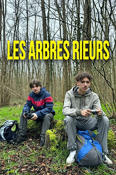 ‎Les Arbres Rieurs (2024) directed by Matteo Vernat • Film + cast ...