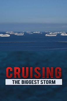 ‎Cruising: The Biggest Storm (2020) • Film + cast • Letterboxd