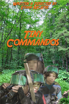‎Tiny Commandos (2019) directed by Ethan McAtee • Film + cast • Letterboxd