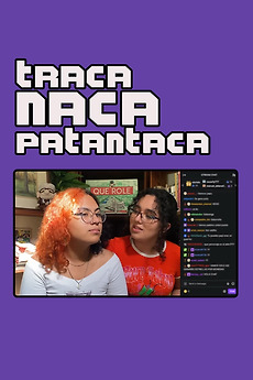 ‎Traca Naca Patantaca (2023) directed by Rodolfo Espinosa • Reviews ...