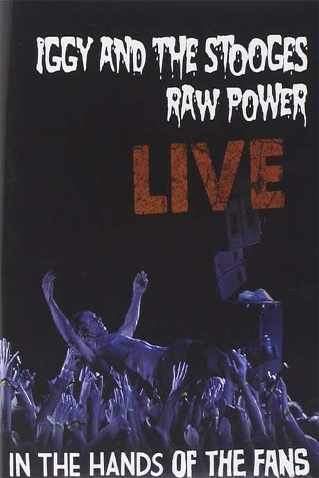 ‎Iggy and the Stooges - Raw Power Live (In the Hands of the Fans) (2011 ...