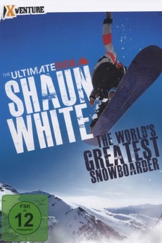 ‎The Ultimate Ride - Shaun White (2008) • Reviews, film + cast • Letterboxd