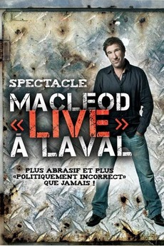 ‎Macleod Live a Laval (2010) • Film + cast • Letterboxd