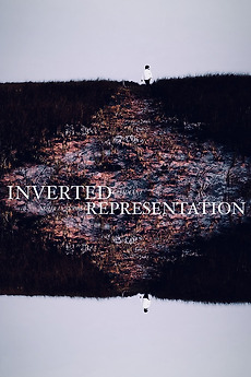 ‎Inverted Representation (2022) directed by Michael Jacoby • Film ...