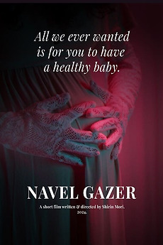 ‎Navel Gazer (2024) directed by Shirin Mori • Reviews, film + cast ...