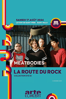‎Meatbodies - La Route du Rock 2024 (2024) directed by Xavier Reim • Film + cast • Letterboxd