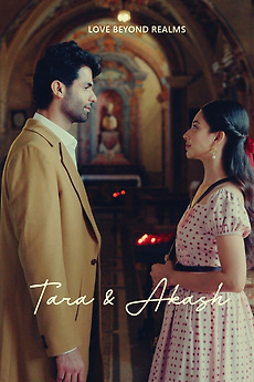 ‎Tara And Akash: Love Beyond Realms (2025) directed by Srinivas Abrol • Reviews, film + cast ...