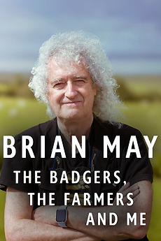 ‎Brian May: The Badgers, the Farmers and Me (2024) directed by Claudia ...