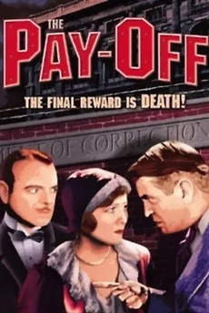 ‎The Pay-Off (1930) directed by Lowell Sherman • Reviews, film + cast ...