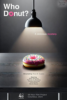 ‎Who Donut? (2024) directed by Terry D. Coates • Film + cast • Letterboxd