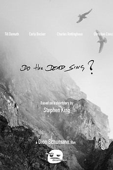 ‎Do the Dead Sing? (2020) directed by Dion Schumann • Reviews, film ...
