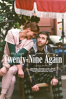 ‎Twenty-Nine Again directed by Alex McFry • Film + cast • Letterboxd