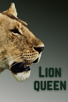 ‎Lion Queen (1998) directed by Barbara Tyack • Film + cast • Letterboxd