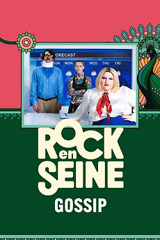 ‎Gossip - Rock en Seine 2024 (2024) directed by Thierry Villeneuve ...