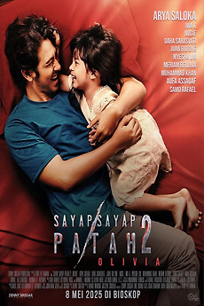 ‎Sayap Sayap Patah 2: Olivia (2025) directed by Ferry Pei Irawan • Film + cast • Letterboxd