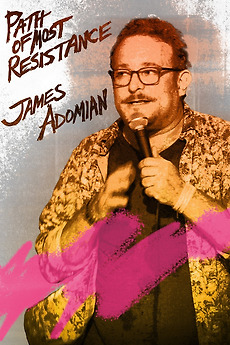 ‎James Adomian - Path Of Most Resistance (2024) • Reviews, film + cast • Letterboxd
