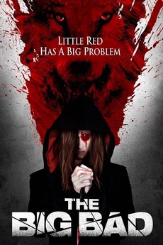 ‎The Big Bad (2011) directed by Bryan Enk • Reviews, film + cast ...