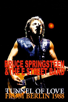 ‎Bruce Springsteen: Live in East Berlin (1988) directed by Karl-Eduard ...