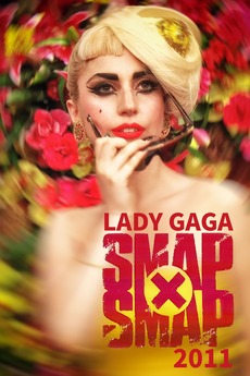 ‎Lady Gaga - Live at SMAPxSMAP (2011) • Film + cast • Letterboxd