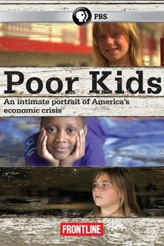 ‎Frontline: Poor Kids (2012) directed by Jezza Neumann • Reviews, film ...