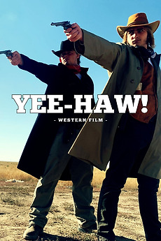 ‎YEE-HAW! (2024) directed by Hunter Haubert • Reviews, film + cast ...