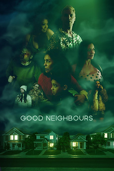 ‎Good Neighbours (2024) directed by Richard Anthony Dunford • Reviews ...