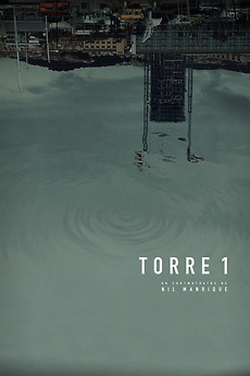 ‎Torre 1 (2024) directed by Nil Manrique i Vila • Reviews, film + cast ...