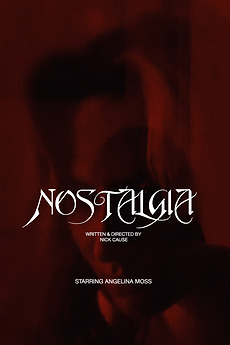 ‎Nostalgia (2024) directed by Nick Cause • Film + cast • Letterboxd