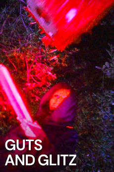 ‎Guts and Glitz (2024) directed by Fox Maxy • Reviews, film + cast ...