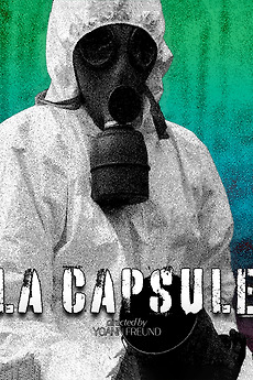 ‎La Capsule (2020) directed by Yoann FREUND • Film + cast • Letterboxd