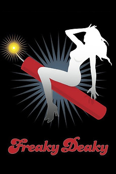 ‎Freaky Deaky (2012) directed by Charles Matthau • Reviews, film + cast ...