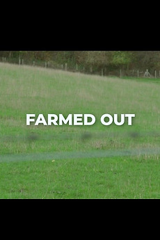 ‎Farmed Out (2023) directed by Andy Berriman • Reviews, film + cast ...