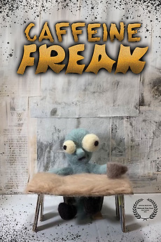 ‎Caffeine Freak (2024) directed by Caleb Clements • Reviews, film + cast • Letterboxd
