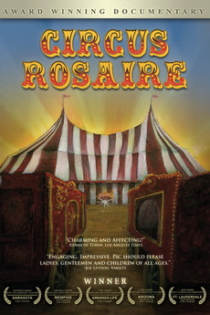 ‎Circus Rosaire (2007) directed by Robyn Bliley • Reviews, film + cast ...