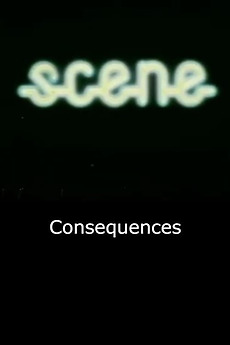 ‎Consequences (1977) • Reviews, film + cast • Letterboxd